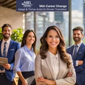 Mid-Career Change: Adapt AI-Driven Transition - Abel Personnel