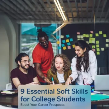 9 ESSENTIAL SOFT SKILLS FOR COLLEGE STUDENTS - Abel Personnel