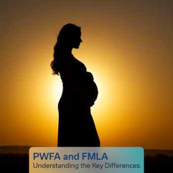 PWFA and FMLA: Understanding the key Differences - Abel Personnel
